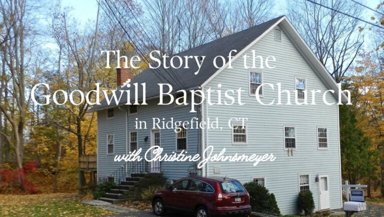 The Story of the Goodwill Baptist Church in Ridgefield • Ridgefield ...